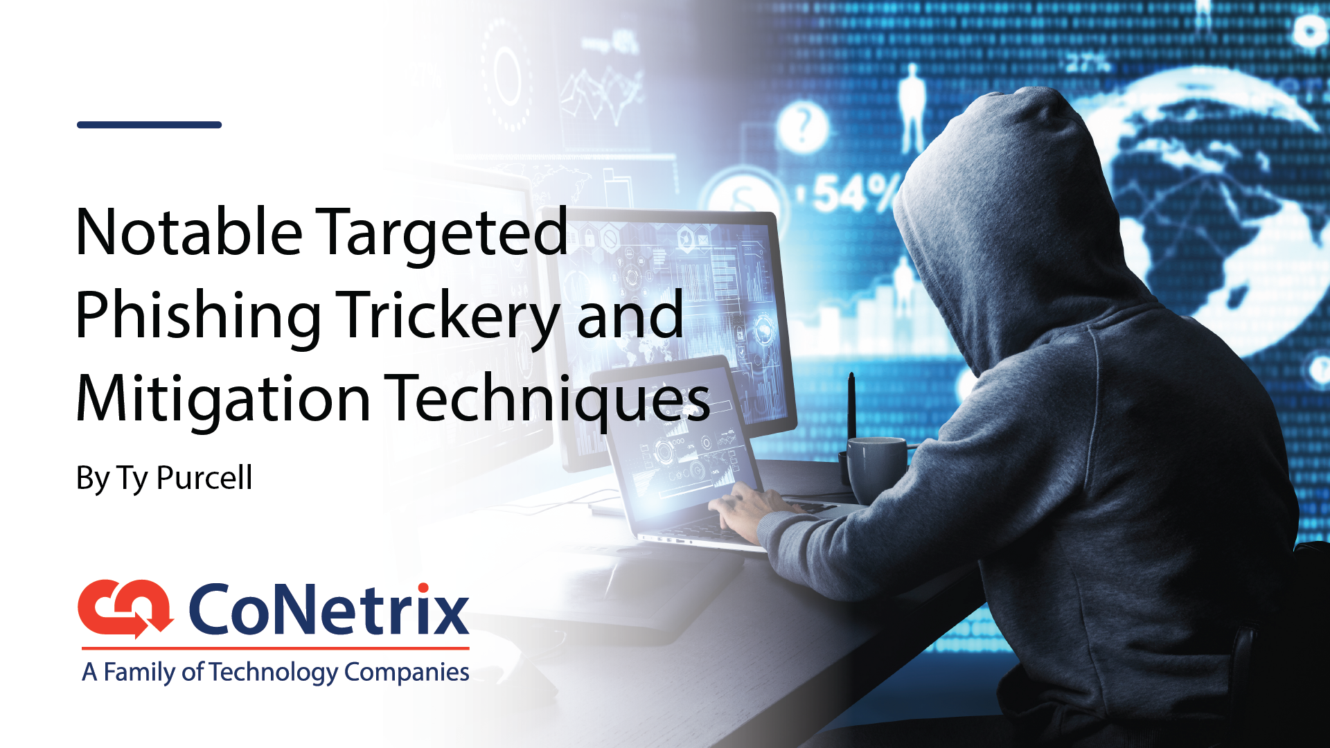 Notable Targeted Phishing Trickery and Mitigation Techniques | CoNetrix